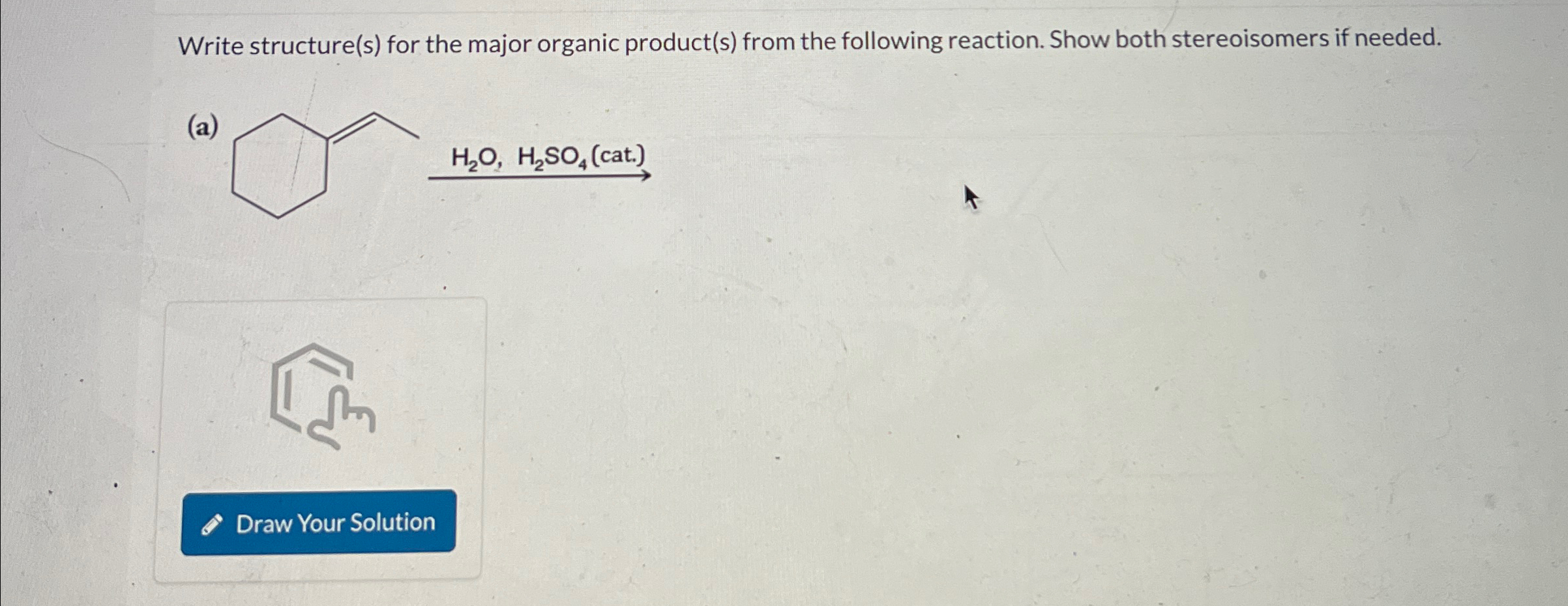 Solved Write structure(s) ﻿for the major organic product(s) | Chegg.com