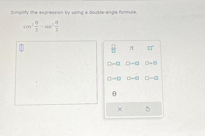 Solved Simplify the expression by using a double-angle | Chegg.com