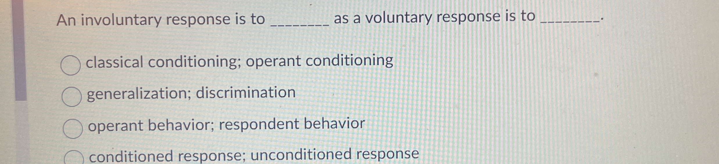 Solved An involuntary response is to q, ﻿as a voluntary | Chegg.com