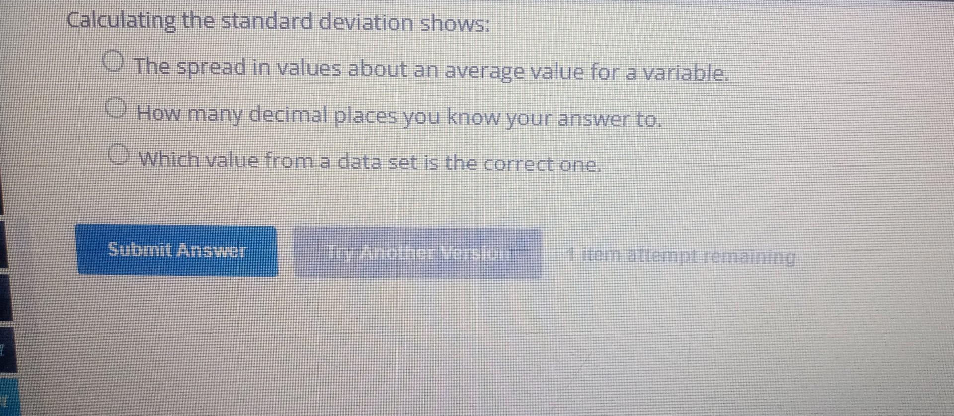 Solved Calculating the standard deviation shows: The spread | Chegg.com