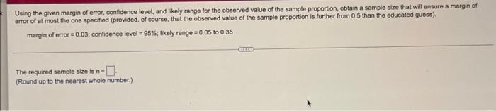 Solved Using the given margin of error, confidence level, | Chegg.com