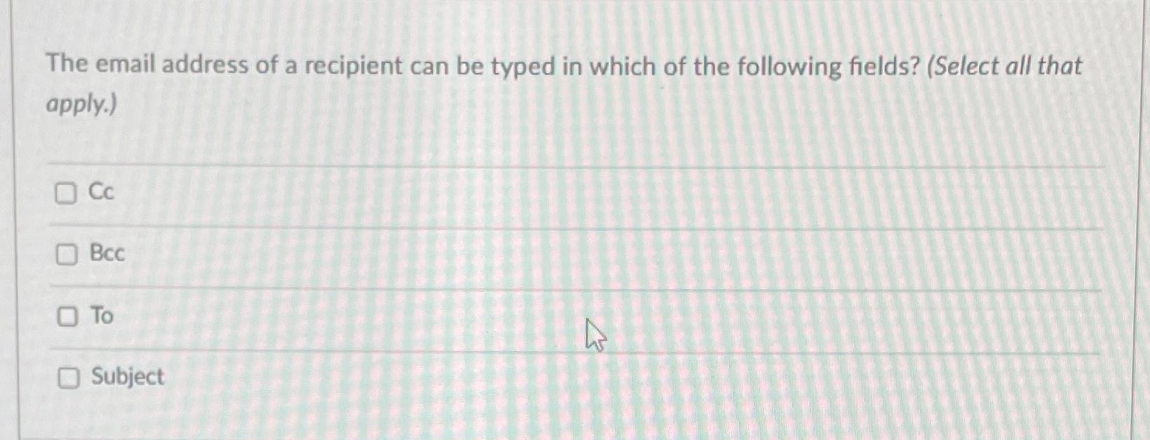 Solved The email address of a recipient can be typed in | Chegg.com