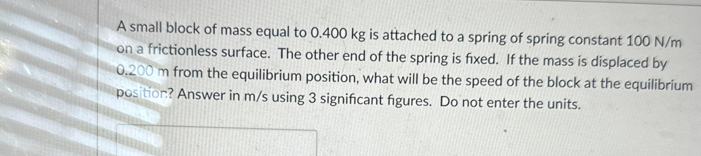 Solved A small block of mass equal to 0.400kg ﻿is attached | Chegg.com