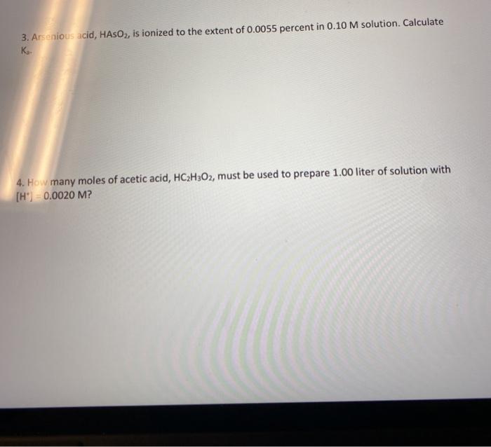 Solved 3. Arsenious acid, HASO2, is ionized to the extent of | Chegg.com