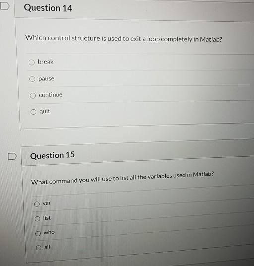 Solved Question 14 Which control structure is used to exit a | Chegg.com