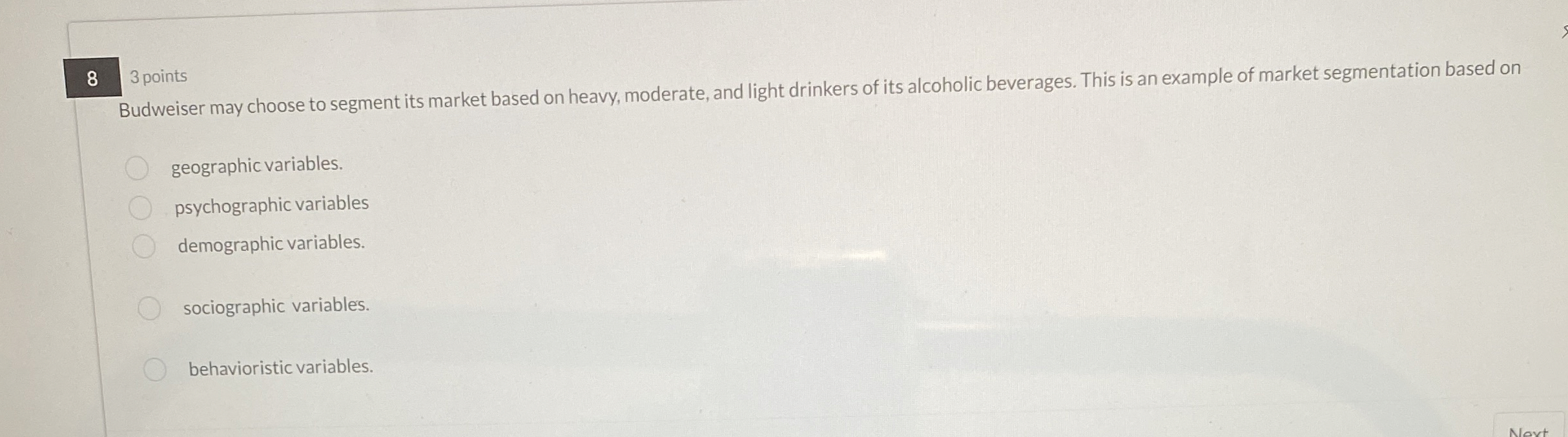 Solved 83 ﻿pointsBudweiser may choose to segment its market | Chegg.com