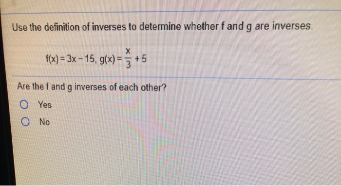 Solved Use the definition of inverses to determine whether | Chegg.com