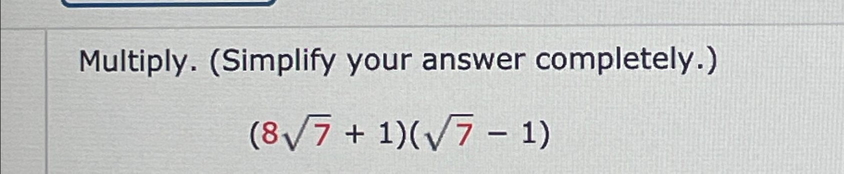 Solved Multiply. (Simplify your answer | Chegg.com