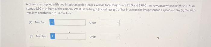 Solved A camera is supplied with two interchangeable lenses, | Chegg.com