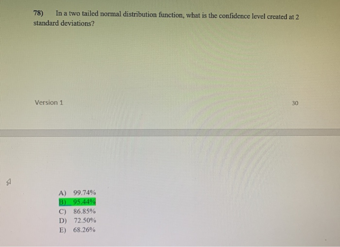 Solved 78) In a two tailed normal distribution function, | Chegg.com