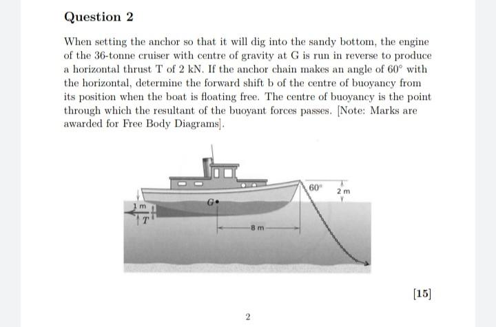 Solved When setting the anchor so that it will dig into the | Chegg.com