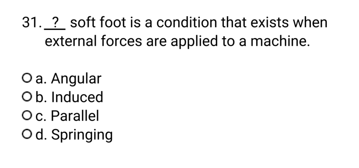 Solved ? ﻿soft foot is a condition that exists when external | Chegg.com