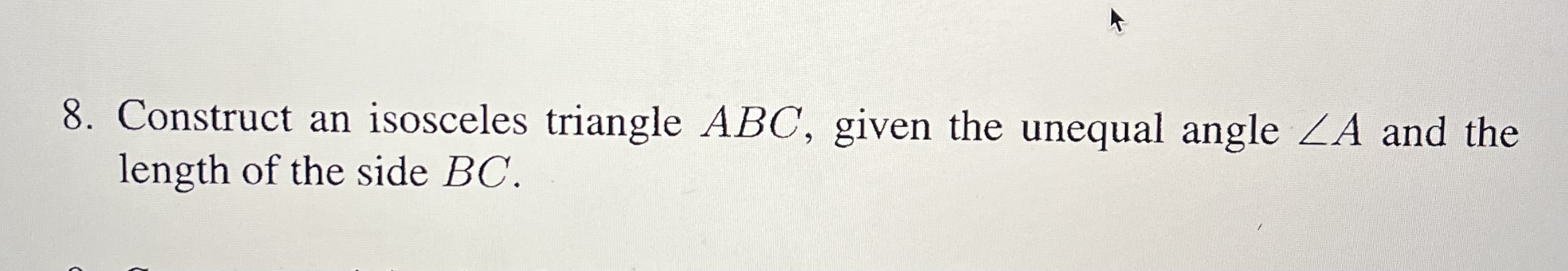 Construct an isosceles triangle ABC, given the | Chegg.com
