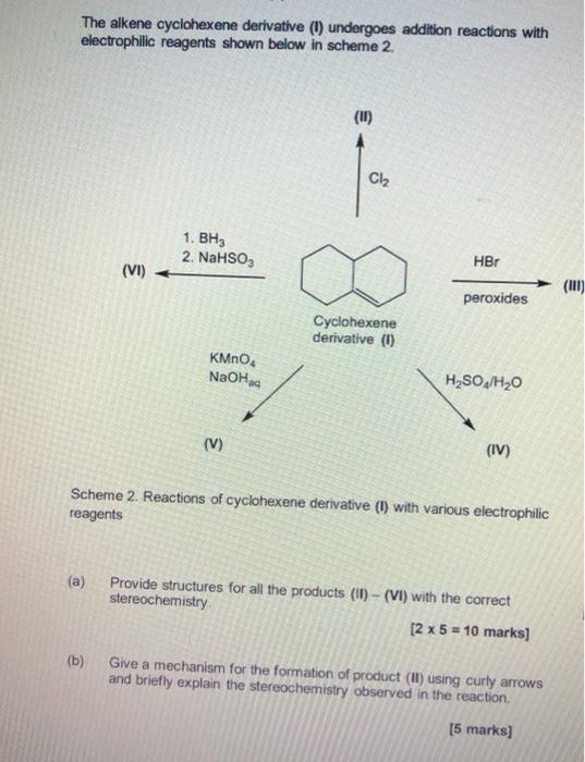 Solved The alkene cyclohexene derivative (l) undergoes | Chegg.com