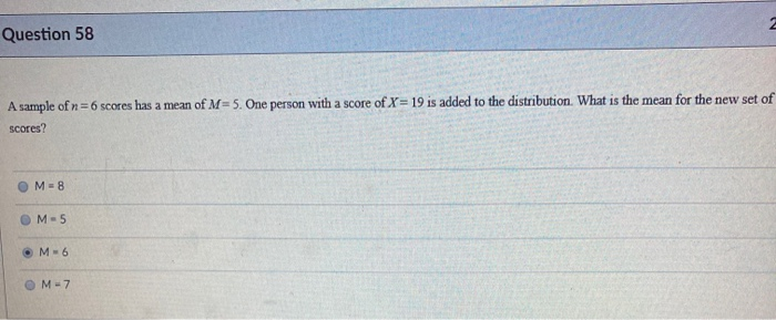 Solved Question 58 A sample of n = 6 scores has a mean of | Chegg.com