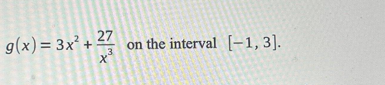 Solved g(x)=3x2+27x3 | Chegg.com