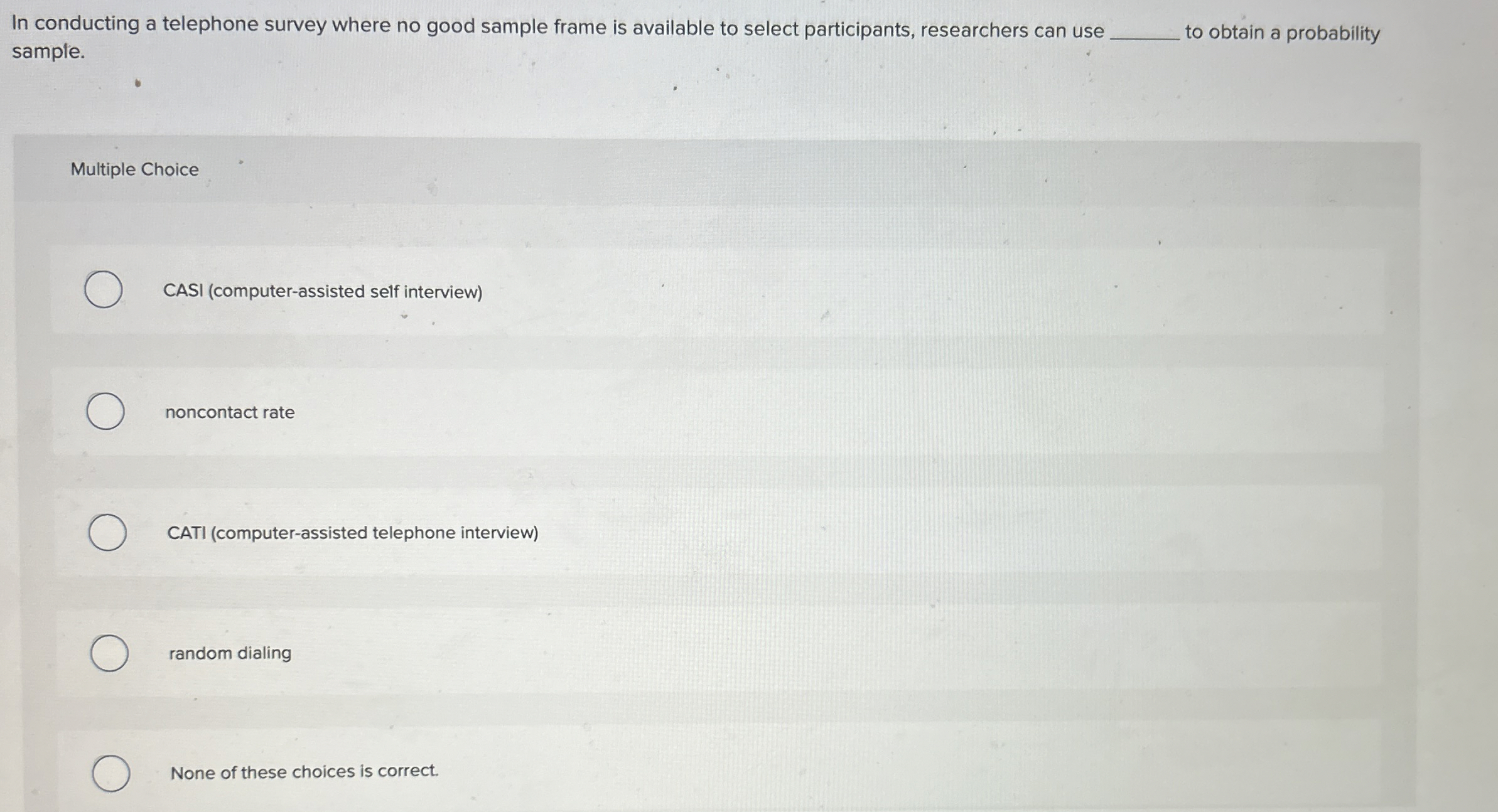 Solved In conducting a telephone survey where no good sample | Chegg.com