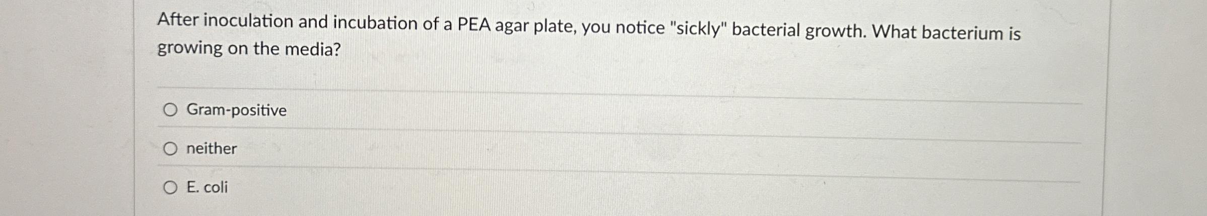 Solved After inoculation and incubation of a PEA agar plate, | Chegg.com