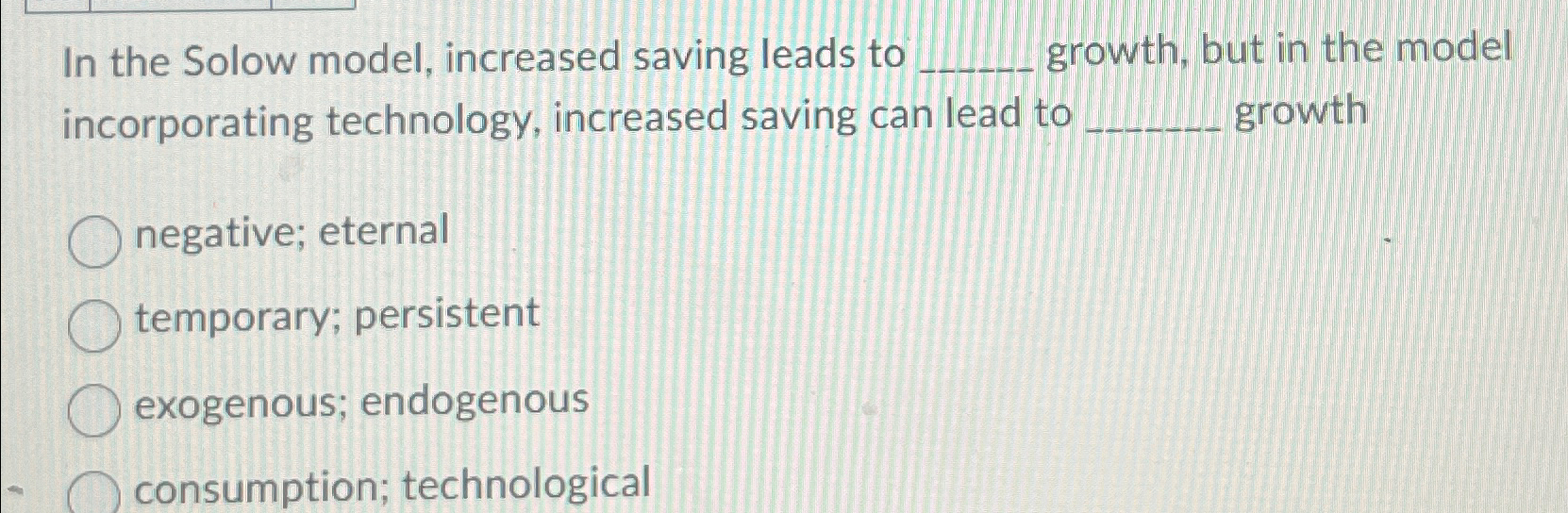 Solved In the Solow model, increased saving leads to growth, | Chegg.com