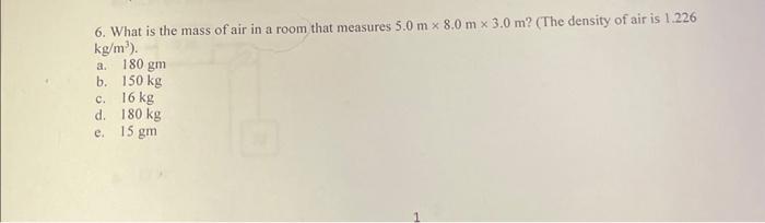 Solved 6. What is the mass of air in a room that measures | Chegg.com
