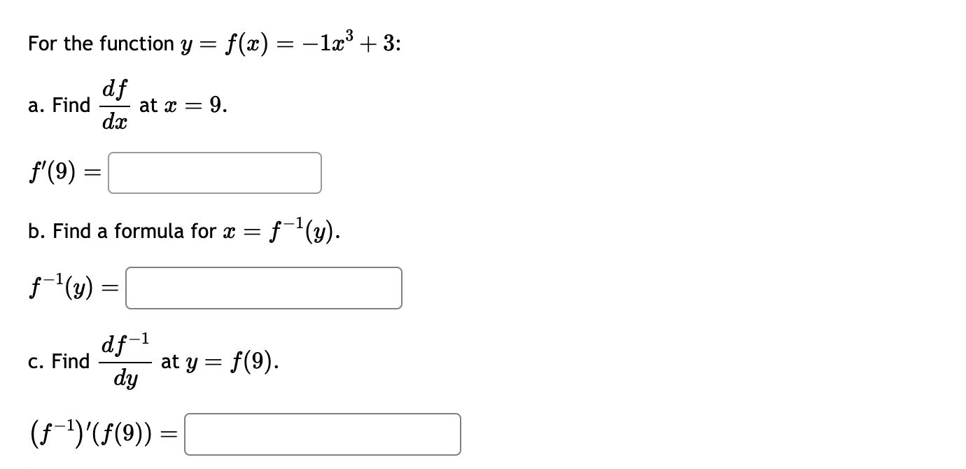 Solved For the function y=f(x)=-1x3+3 ﻿:a. ﻿Find dfdx ﻿at | Chegg.com