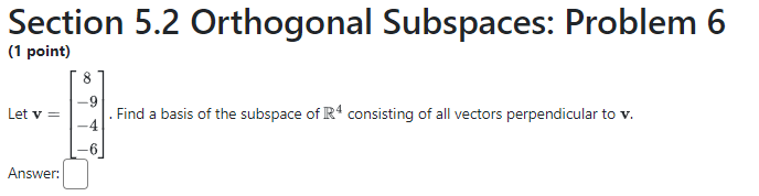 Solved Section 5.2 ﻿Orthogonal Subspaces: Problem 6(1 | Chegg.com