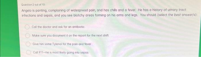 Solved Angelo is panting, complaining of widespread pain, | Chegg.com