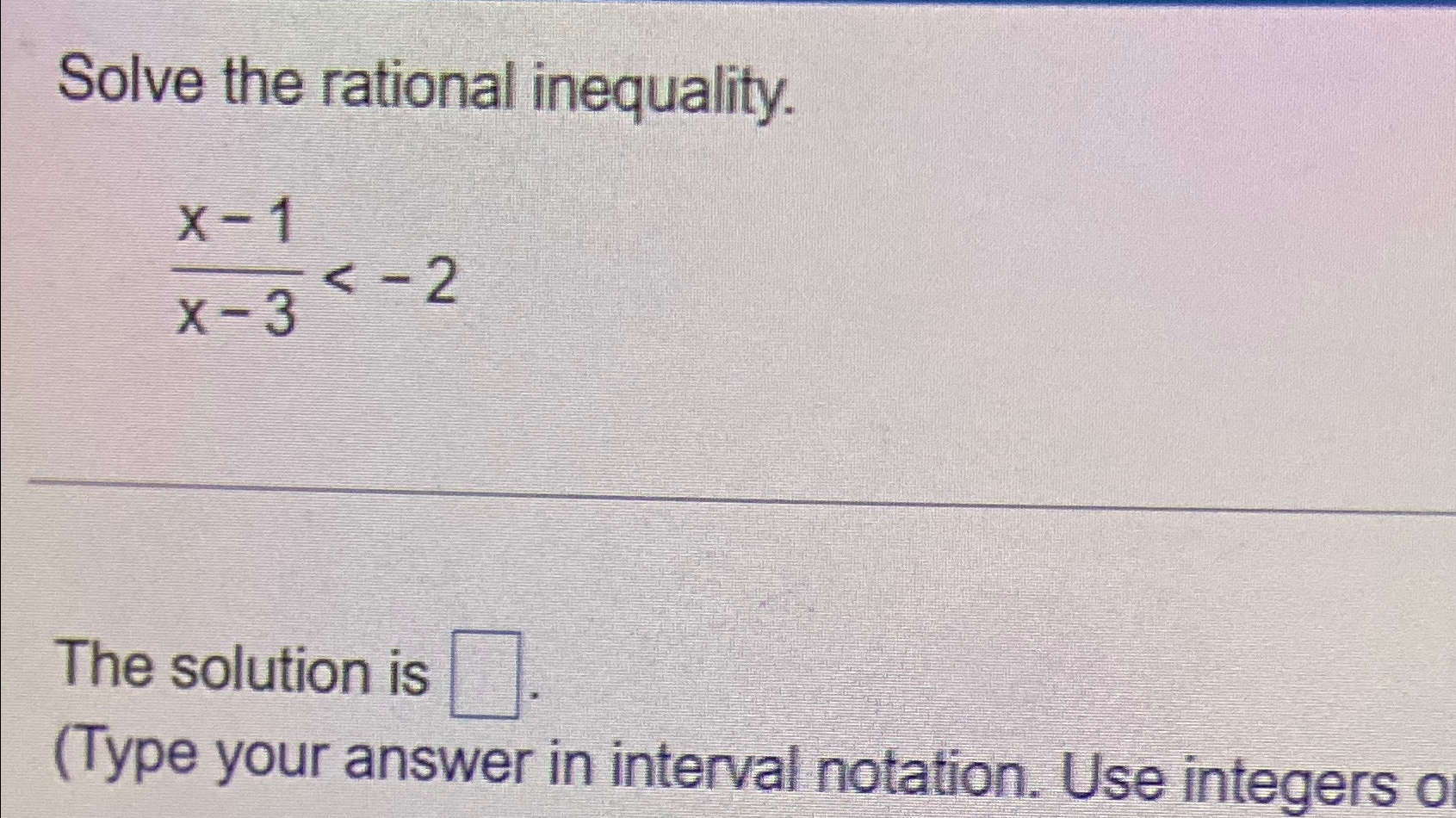 Solved Solve the rational inequality.x-1x-3