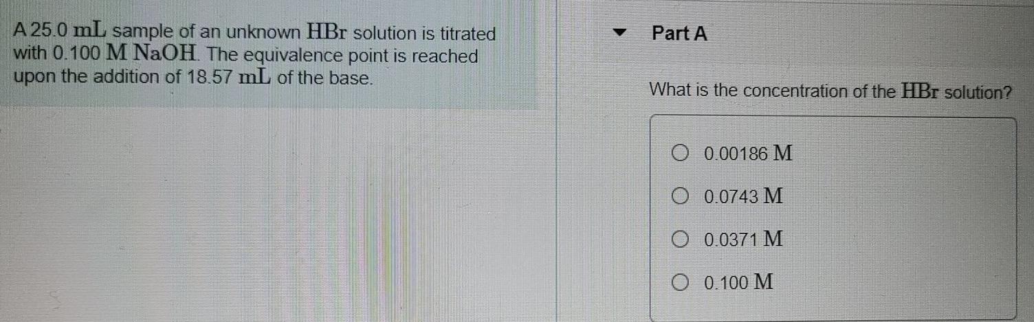 Solved Part A A 25.0 mL sample of an unknown HBr solution is | Chegg.com