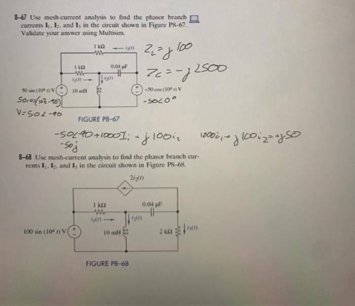 Solved 8-67 Use mesh-current analysis to find the phasor | Chegg.com