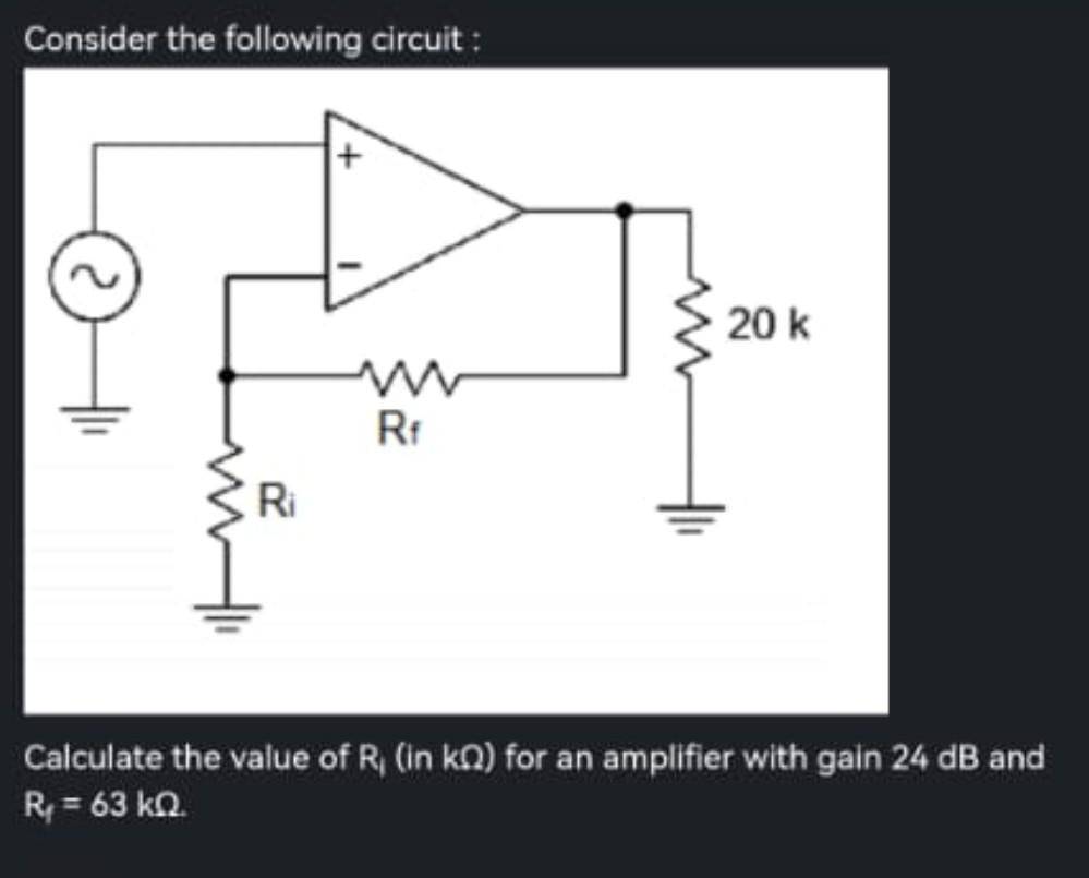 Solved Consider the following circuit : Calculate the value | Chegg.com