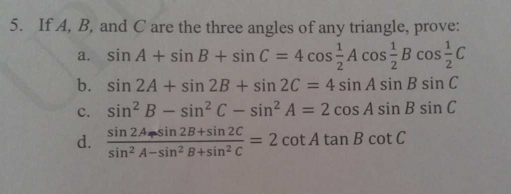 Solved 5. If A, B, and C are the three angles of any | Chegg.com