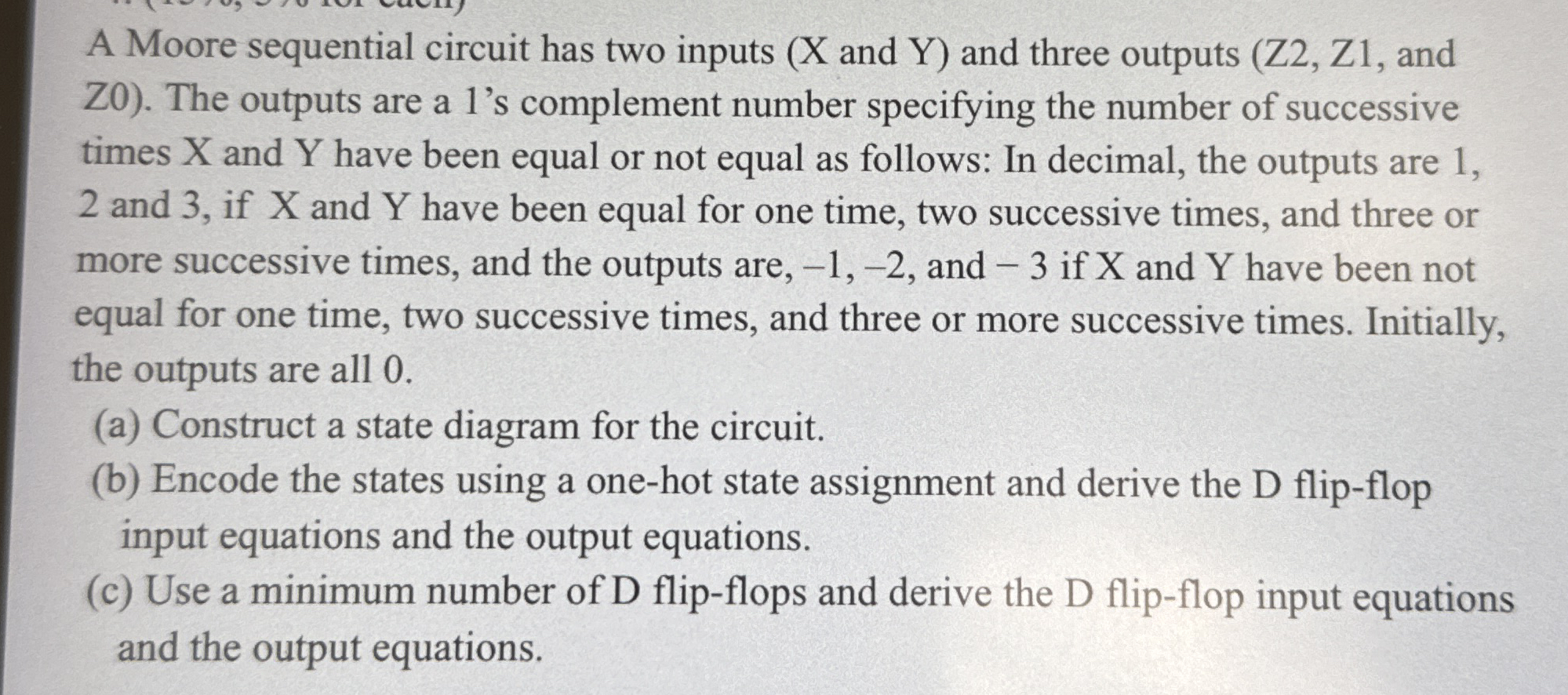 A Moore sequential circuit has two inputs ( ﻿X and Y | Chegg.com