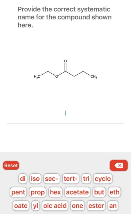 Solved Provide the correct systematic name for the compound | Chegg.com