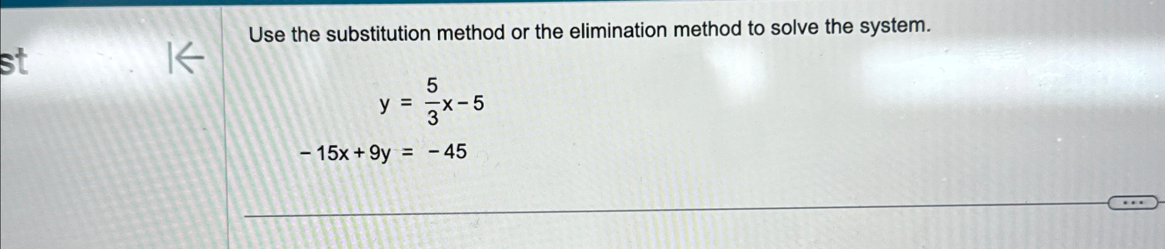 Solved Use the substitution method or the elimination method | Chegg.com