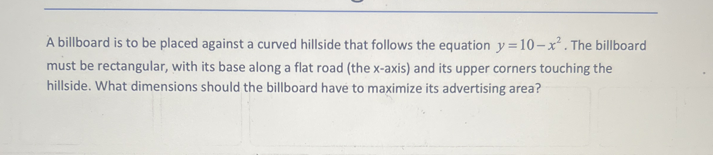 Solved A billboard is to be placed against a curved hillside | Chegg.com