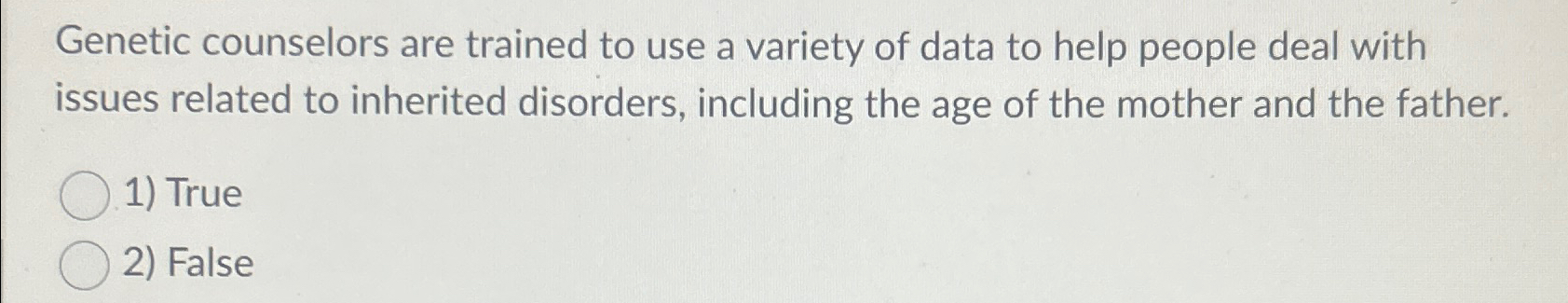 Solved Genetic counselors are trained to use a variety of | Chegg.com