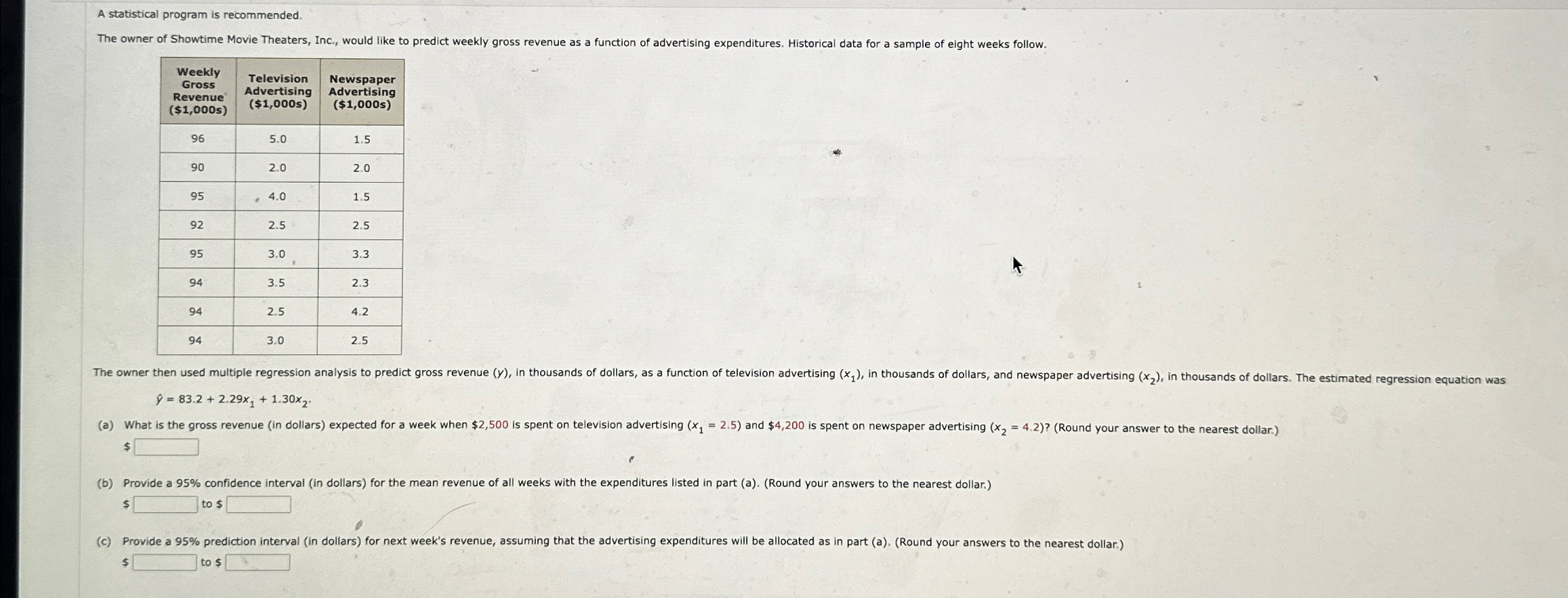 Solved A statistical program is recommended.The owner of | Chegg.com