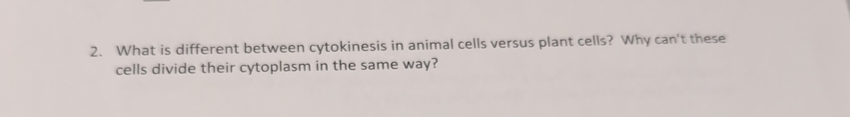 Solved What is different between cytokinesis in animal cells | Chegg.com