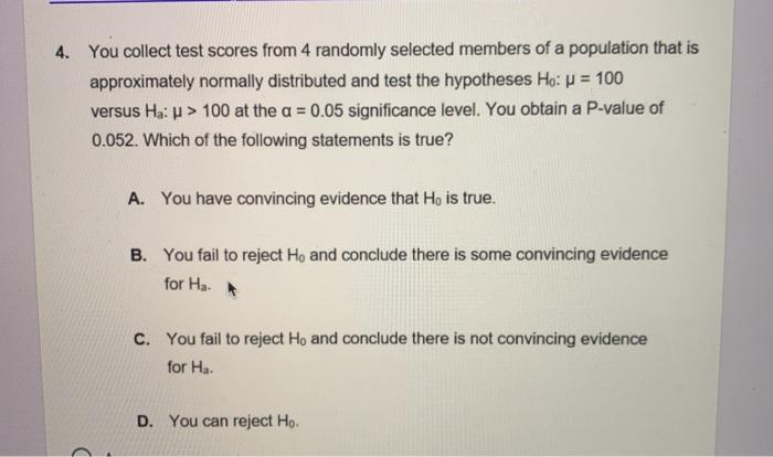 Solved 4. You collect test scores from 4 randomly selected | Chegg.com