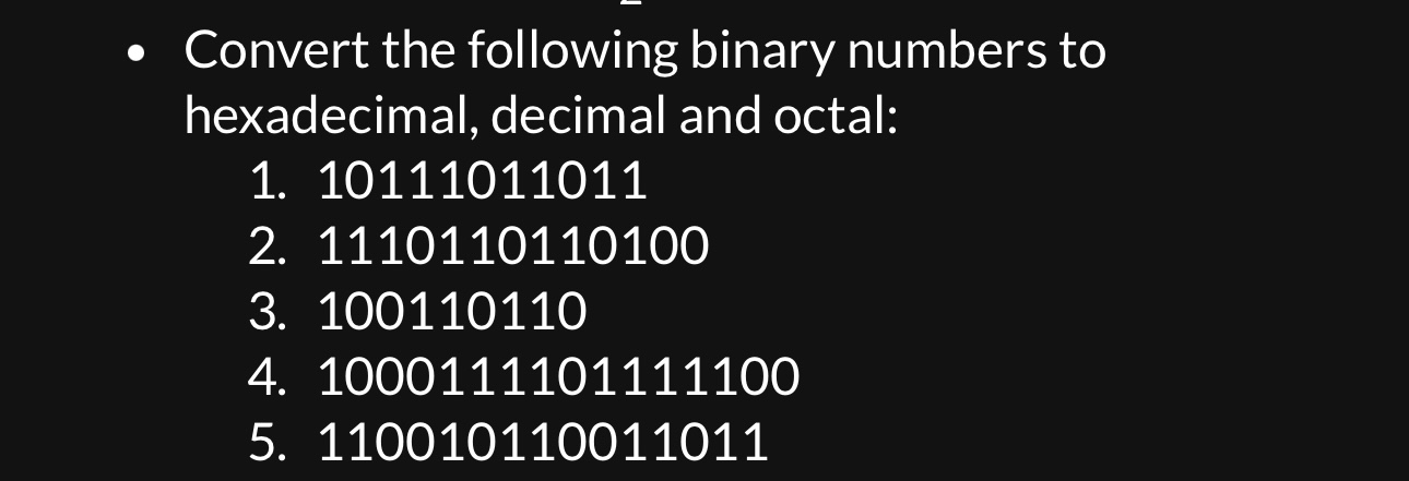 Solved Convert the following binary numbers to hexadecimal, | Chegg.com