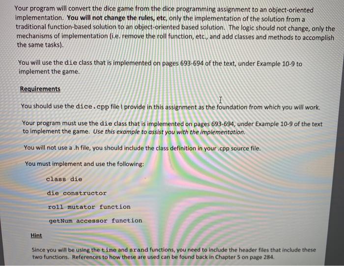 Solved Your program will convert the dice game from the dice | Chegg.com