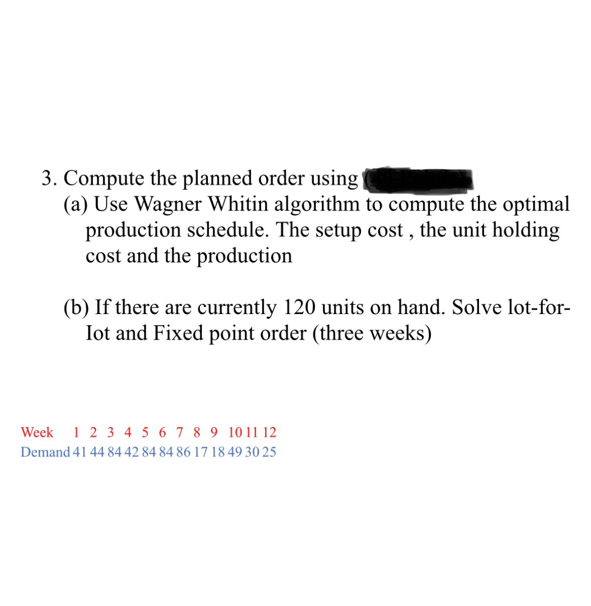 Compute the planned order using(a) ﻿Use Wagner Whitin | Chegg.com