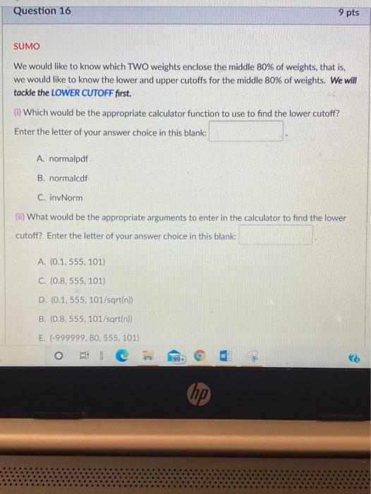Question 16 9 pts SUMO We would like to know which | Chegg.com
