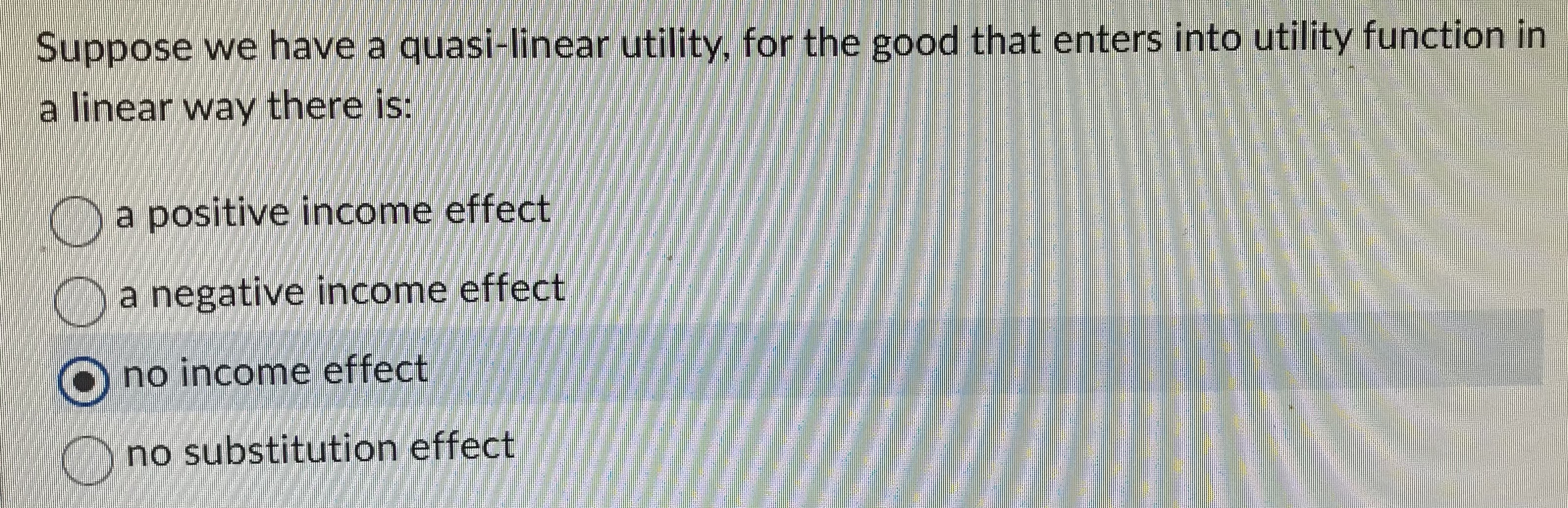Solved Suppose we have a quasi-linear utility, for the good | Chegg.com Solved Suppose we have a quasi-linear utility, for the good | Chegg.com
