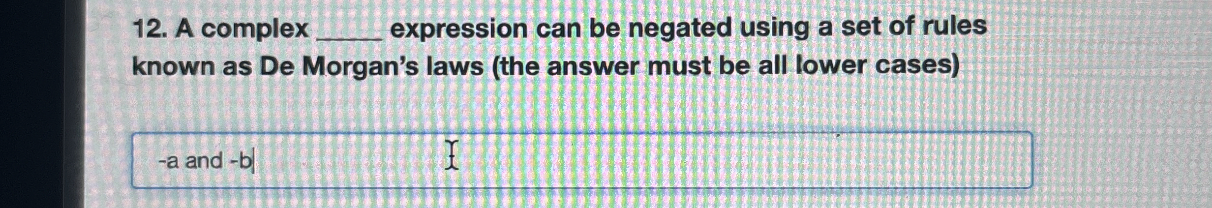 Solved A complex q, ﻿expression can be negated using a set | Chegg.com