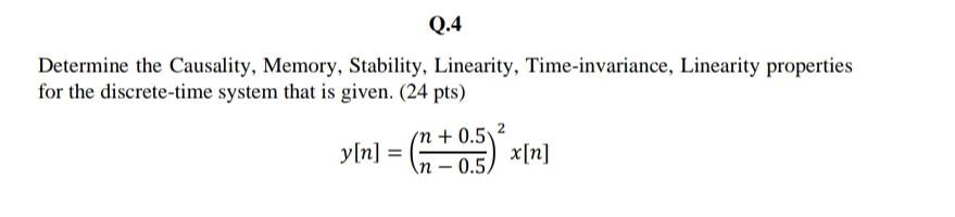 Solved Determine the Causality, Memory, Stability, | Chegg.com