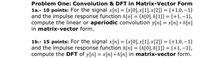 Solved Problem One: Convolution & DFT in Matrix-Vector Form | Chegg.com