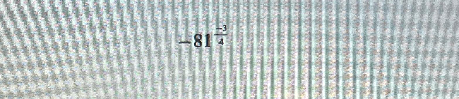 Solved -81-34 | Chegg.com