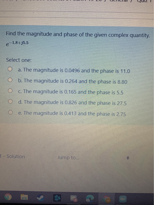 Solved Find the magnitude and phase of the given complex | Chegg.com